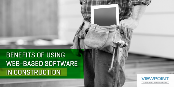 8 Benefits of Using Web-Based Software in… | Viewpoint | Trimble